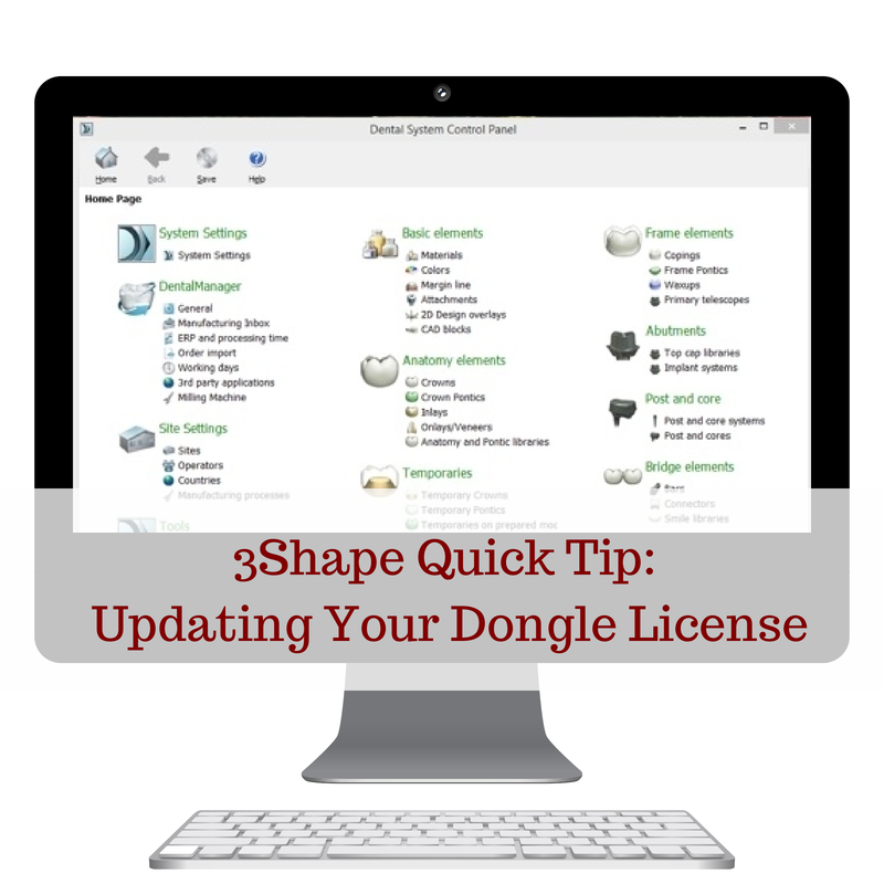 3Shape Quick Tip: How Do I Update a License On My Dongle?